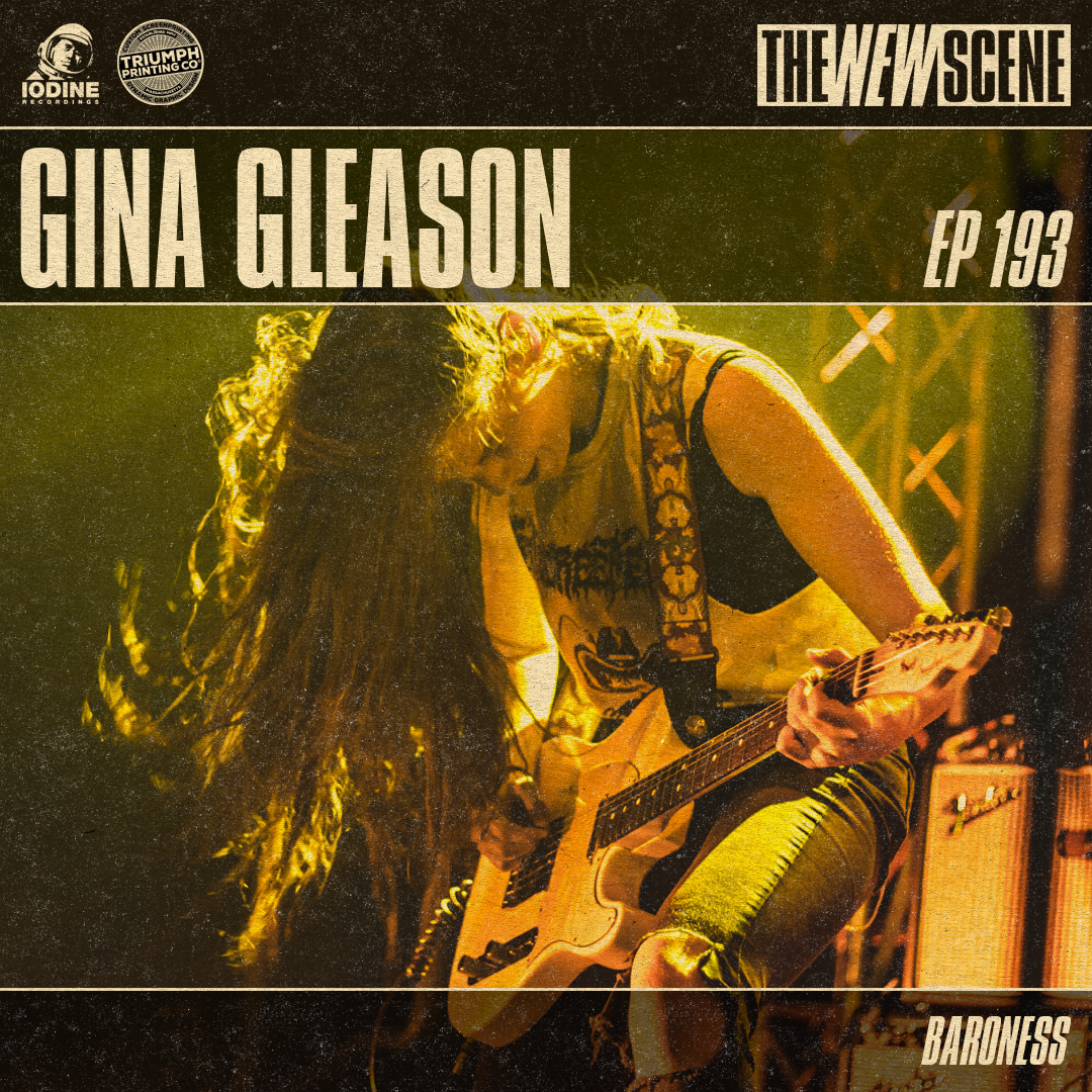 Ep.193: Gina Gleason of Baroness – Iodine Recordings